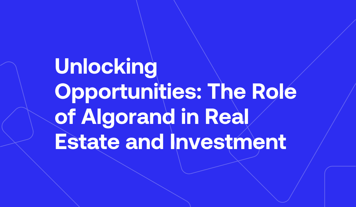 Experience True Web3 with Algorand's Practical Uses Across DeFi, Real Estate, Precious Metals ...